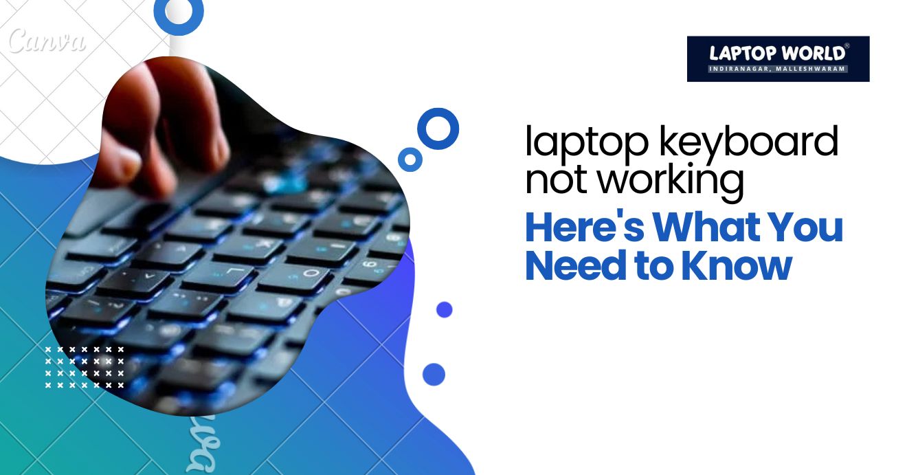 Laptop Keyboard Not Working? Here's What You Need to Know